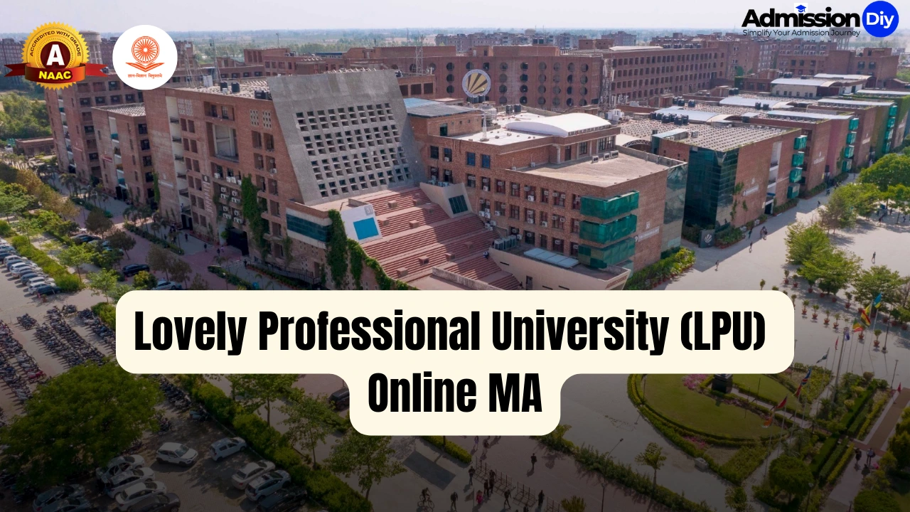 LPU Online MA: Course Detail, Fees 2026, Admission Process